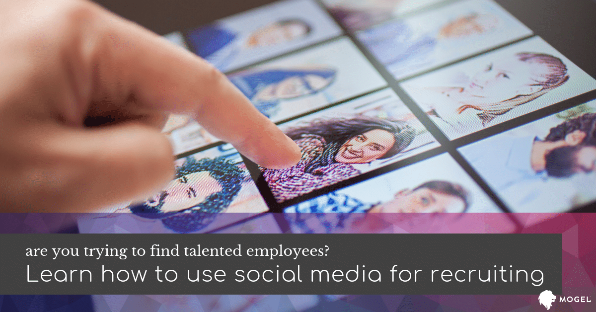How to Use Social Media for Recruitment Marketing - Mogel